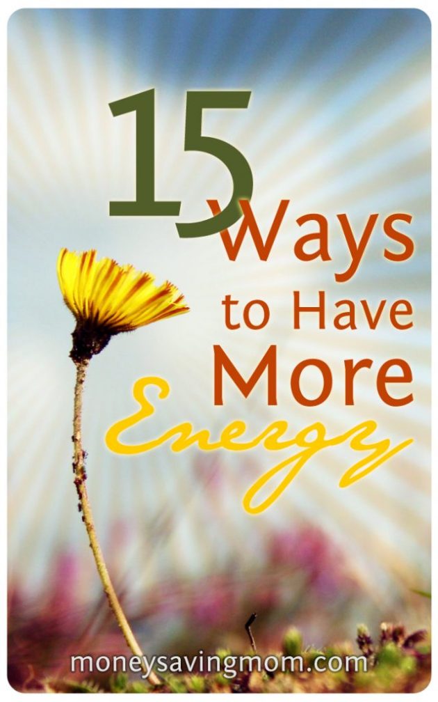 15 Ways to Have More Energy Archives | Money Saving Mom®