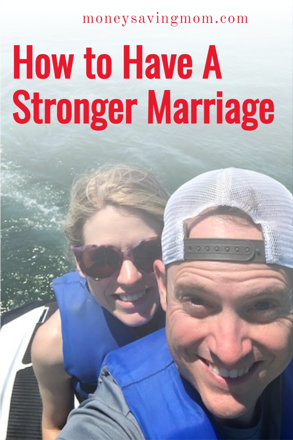 How to Have a Stronger Marriage | Money Saving Mom®