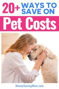 How to Save on Pet Supplies (25 Ideas!) | Money Saving Mom®